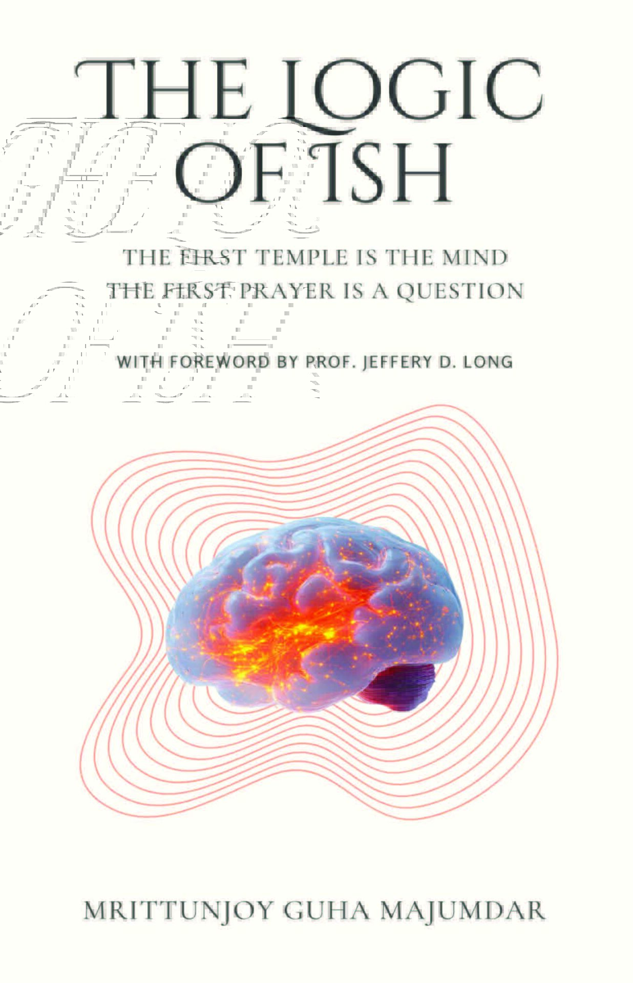 The Logic of Ish (PB) | By Mrittunjoy Guha Majumdar (Author) | MLBD ...